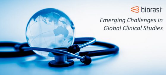 Emerging Challenges in Global Clinical Studies - Biorasi